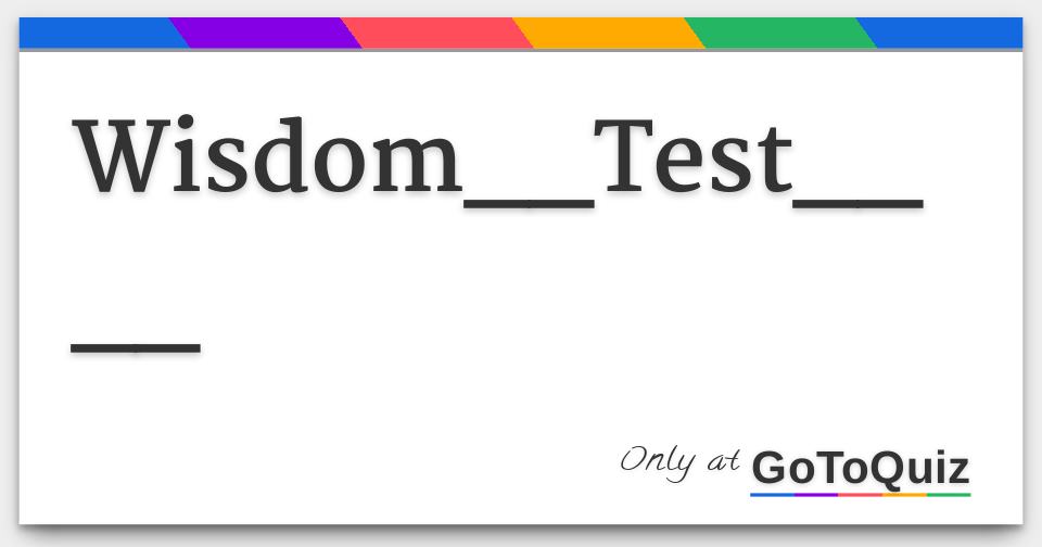 Wisdom__Test____