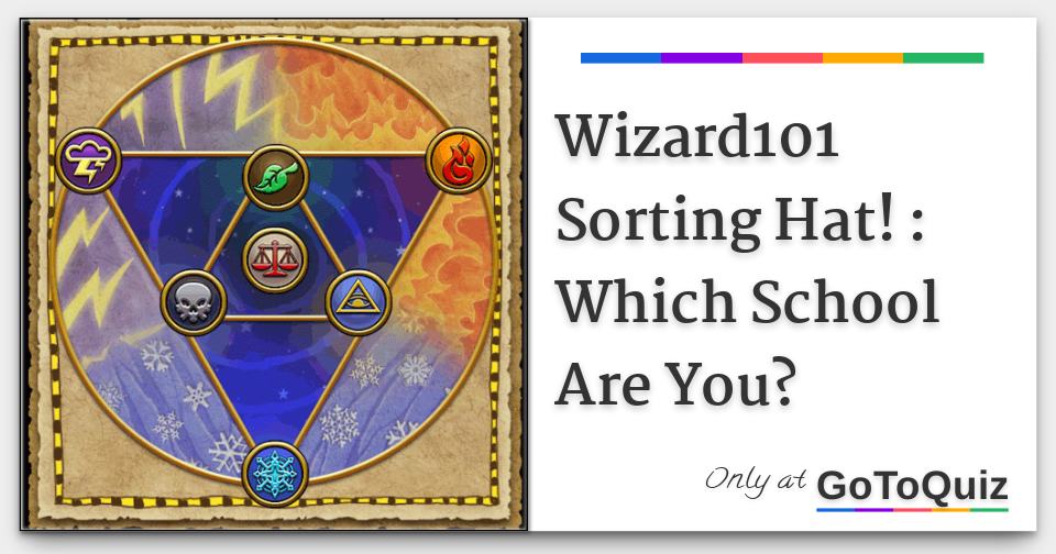Wizard101 Sorting Hat! : Which School Are You?