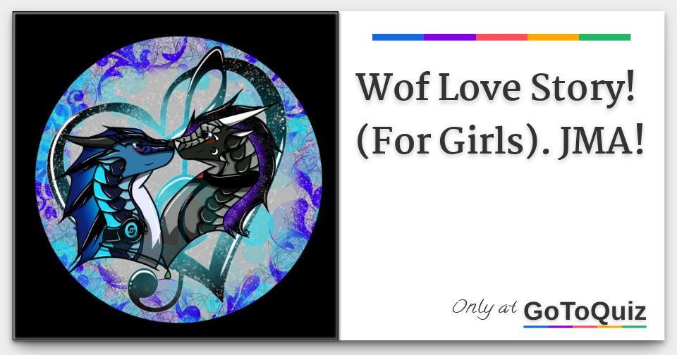 Wof Love Story! (For Girls). JMA!