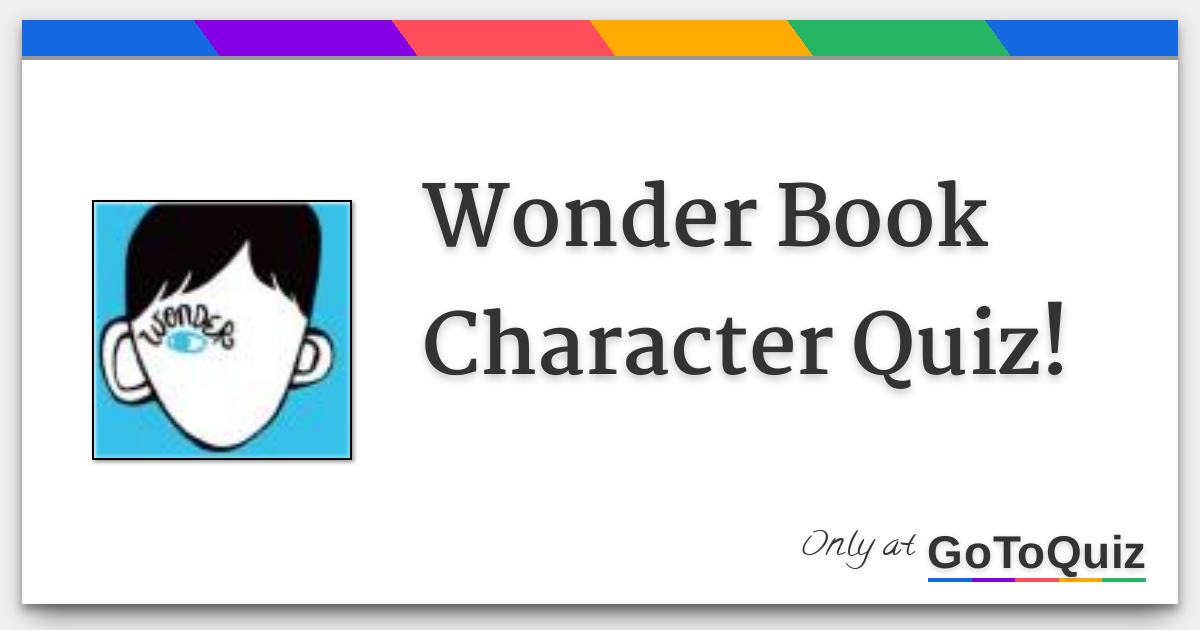 Wonder Book Character Quiz!