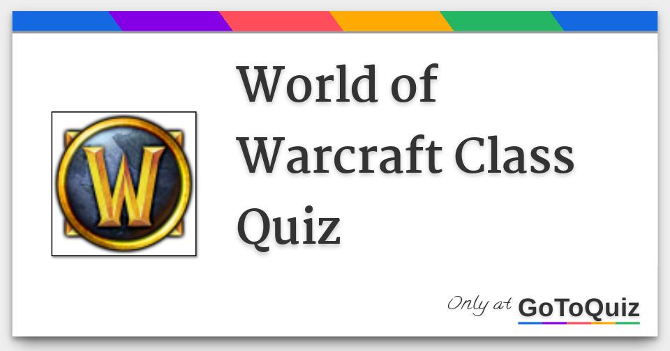 World of Warcraft Class Quiz