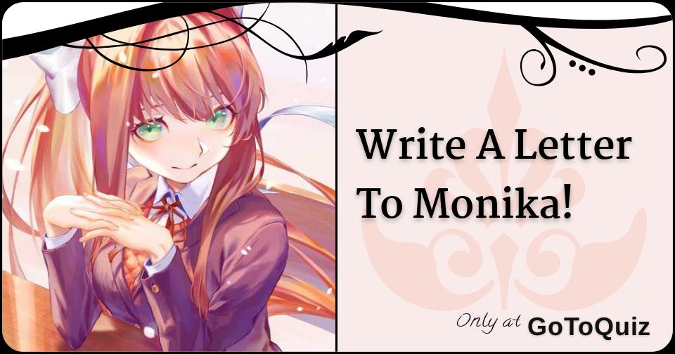 Write A Letter To Monika!