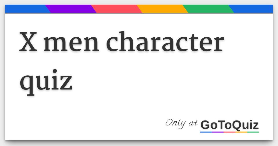 x men character quiz