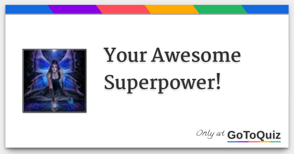 Results: Your Awesome Superpower!
