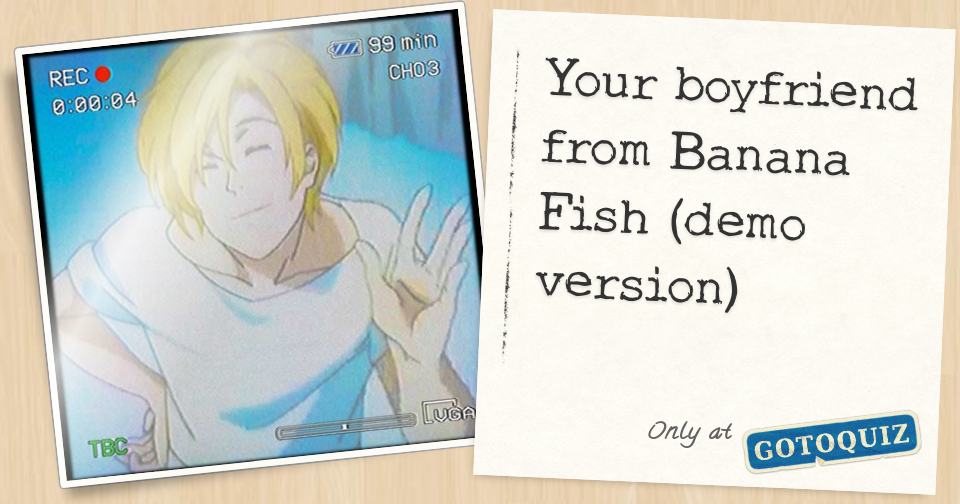 Your boyfriend from Banana Fish (demo version)
