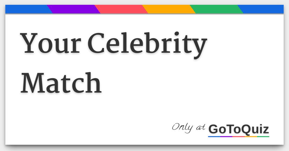 Your Celebrity Match