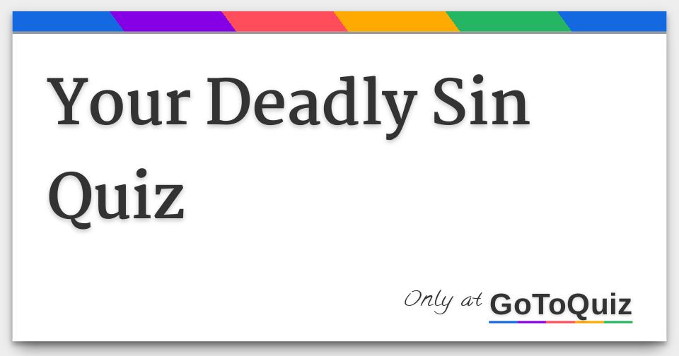 Your Deadly Sin Quiz