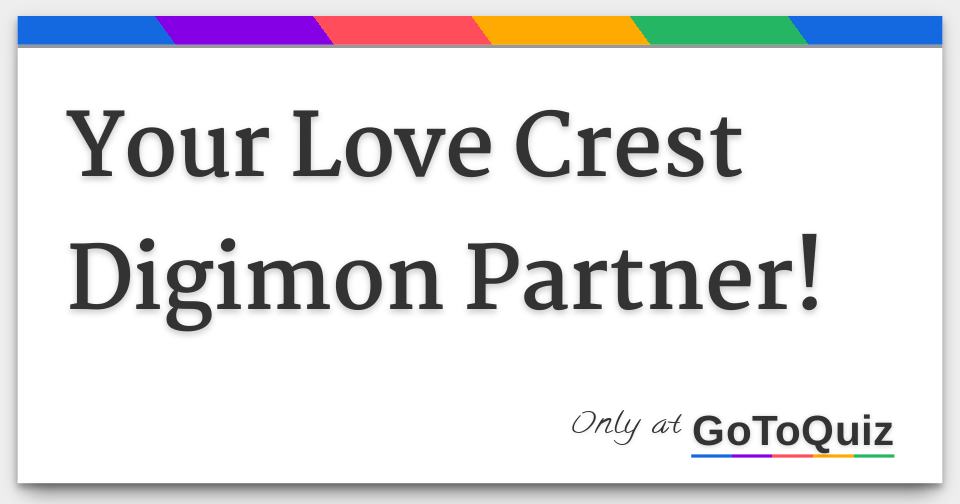Your Love Crest Digimon Partner!