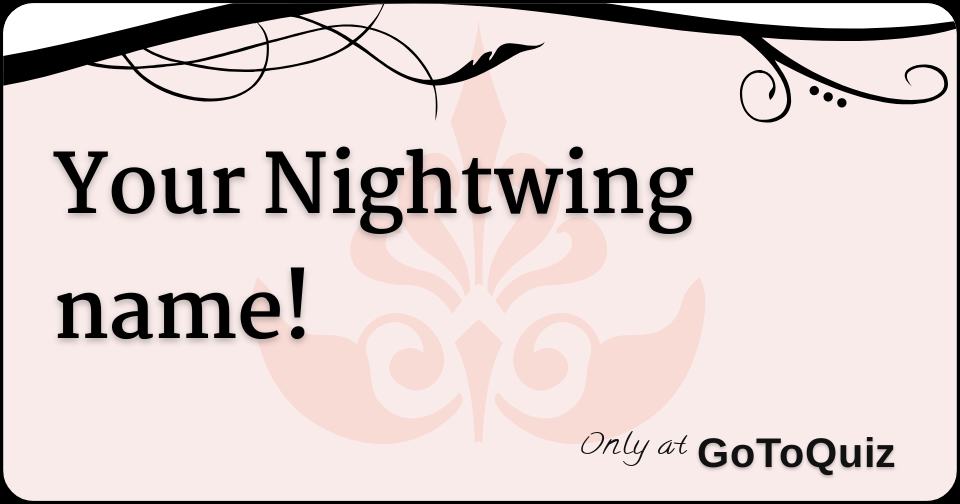 Your Nightwing name!