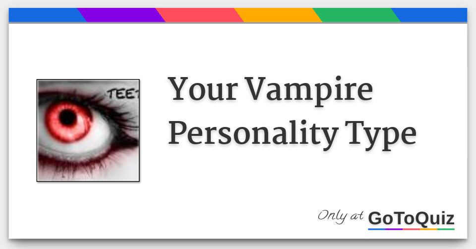 Your Vampire Personality Type