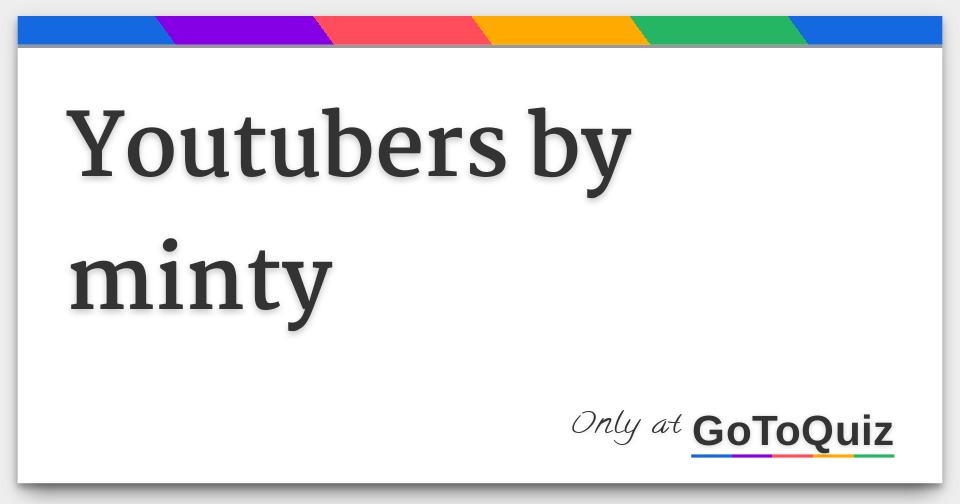 Youtubers by minty
